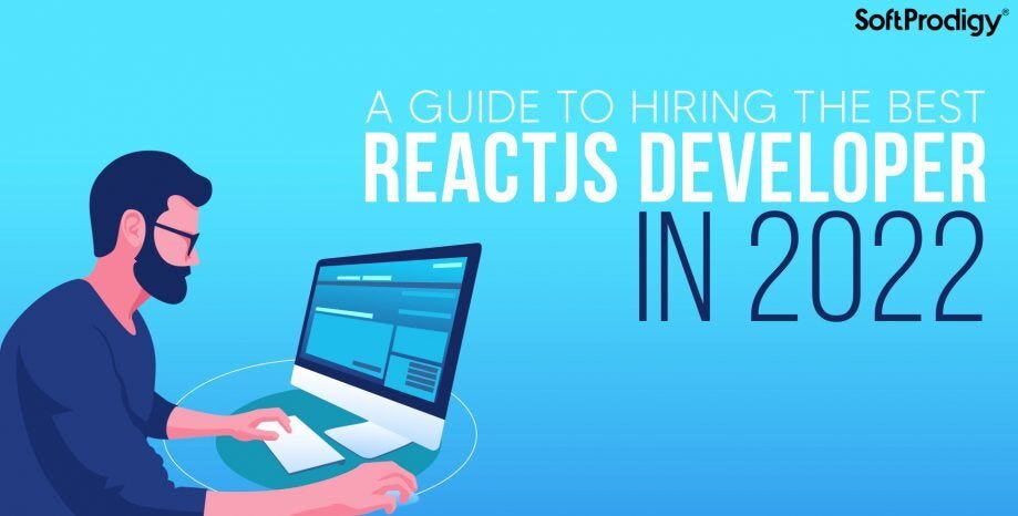 How to Hire the Right React.js Developer in 2022? 5 Skills to Consider ...
