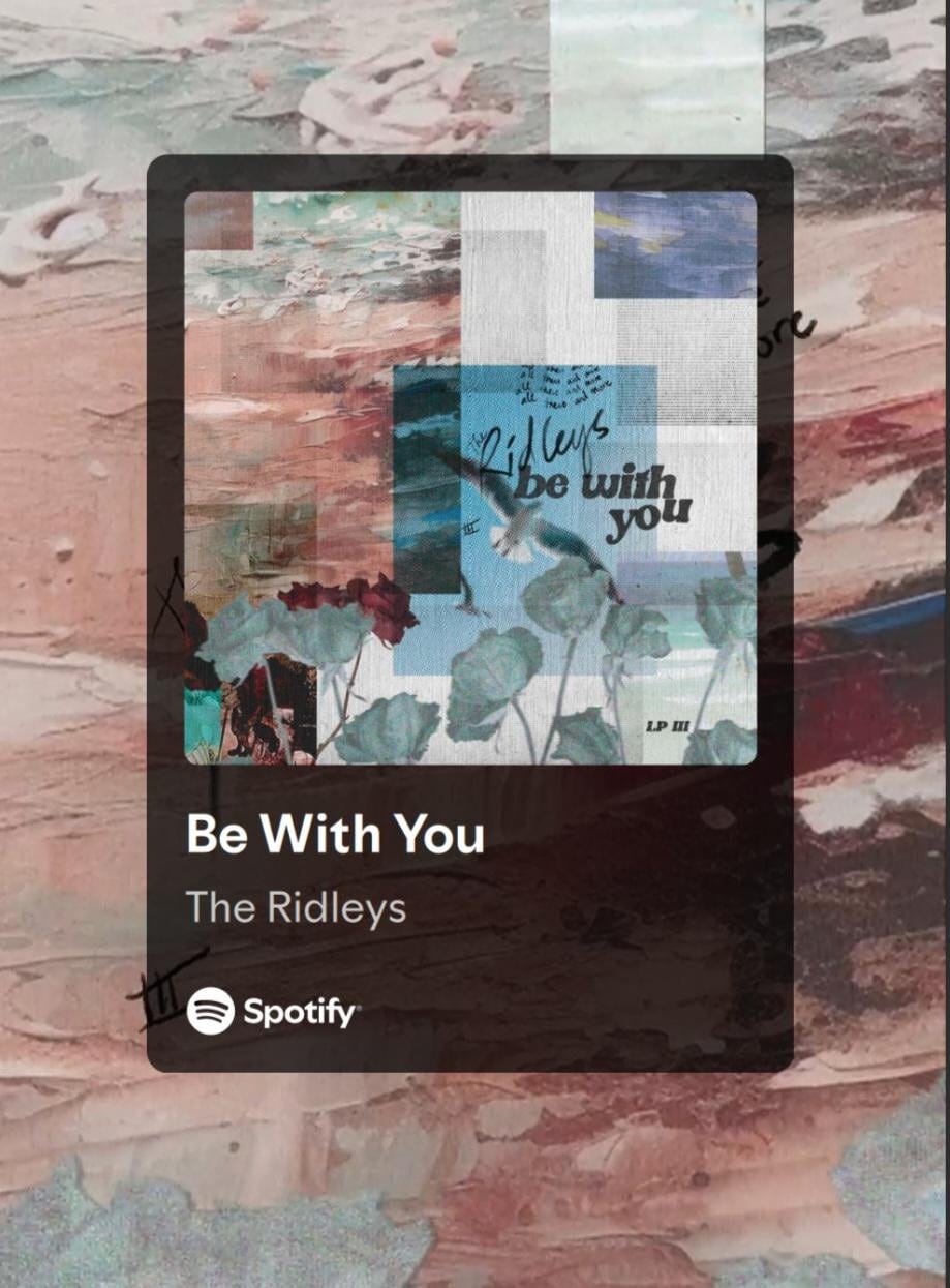 “Be With You” by The Ridleys Feels Like Us | by Bb. Luna | Aug, 2025 ...