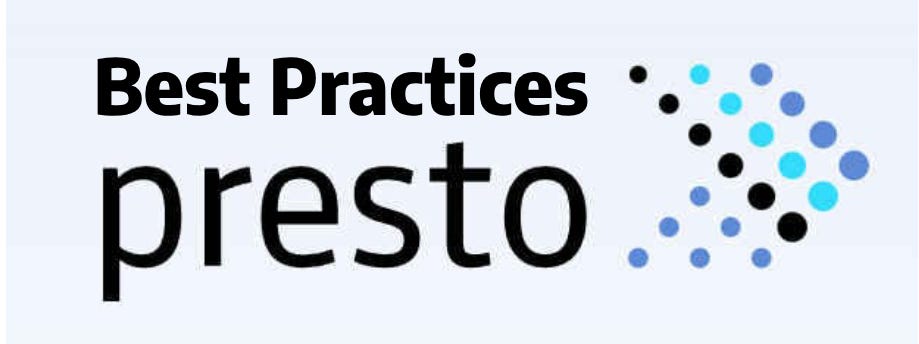 Best Practices for Presto SQL Queries | by Vishal Kashyap | Medium