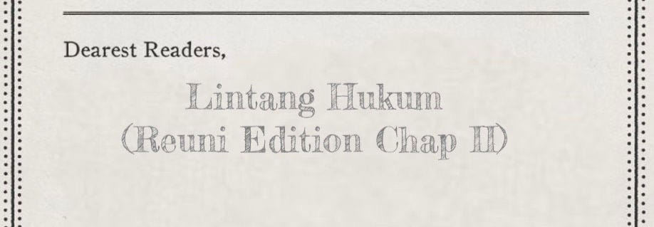 Lintang Hukum. (Reuni Edition : Chapter II) | by macaw | Medium