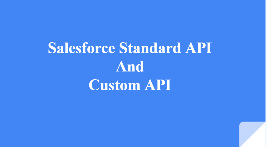 Salesforce Standard API and Custom API | by AMIR SUHAIL | Medium