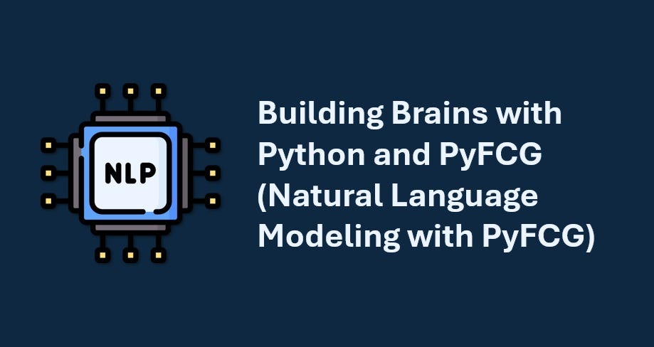 Building Brains with Python and PyFCG (Natural Language Modeling with ...