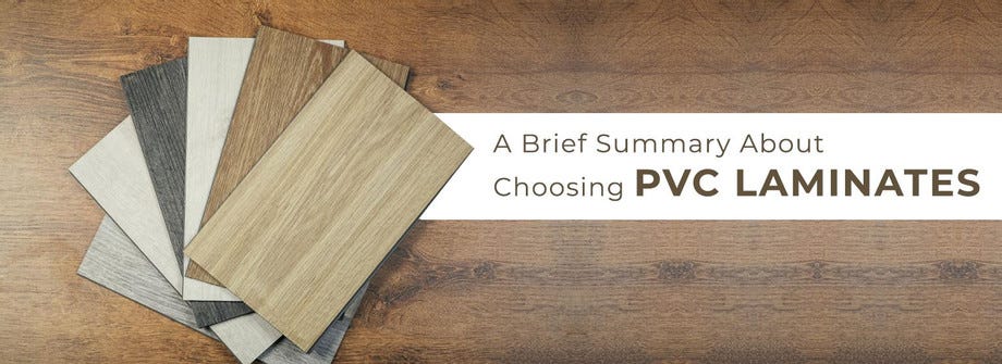 A BRIEF SUMMARY ABOUT CHOOSING PVC LAMINATES | by osama faisal | Medium