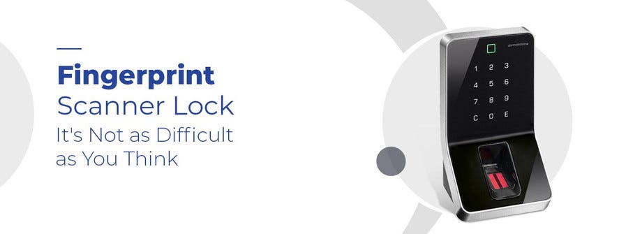 Fingerprint Scanner Lock | South India Agencies | by osama faisal | Medium