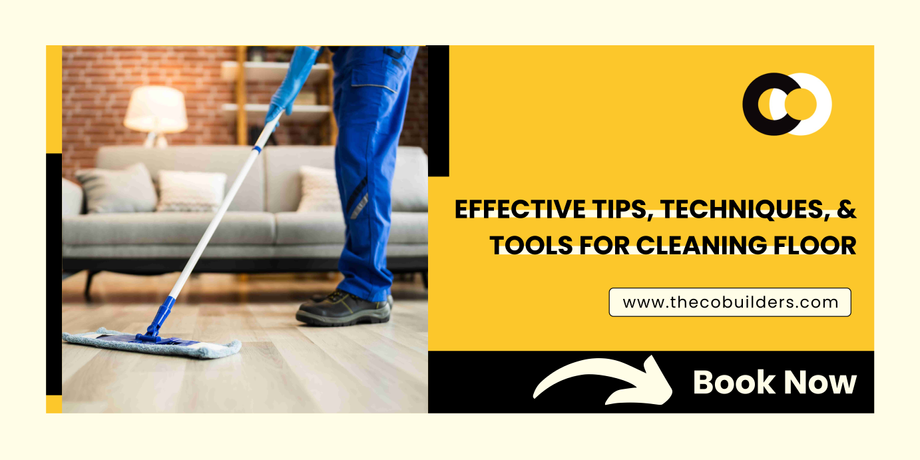 Effective Tips, Techniques, & Tools For Cleaning Floor | by The ...