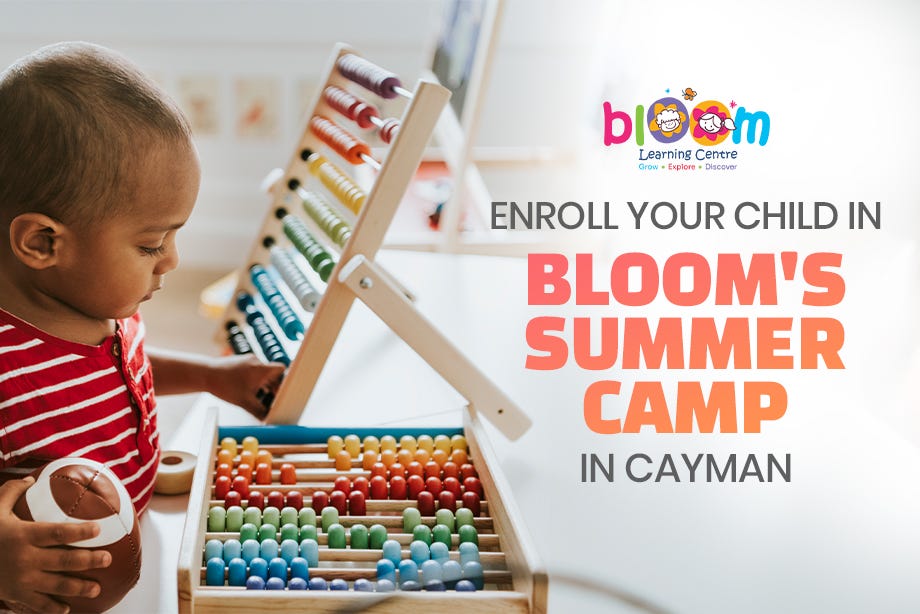 Enroll Your Child in Bloom’s Summer Camp in Cayman | by Bloom Learning ...