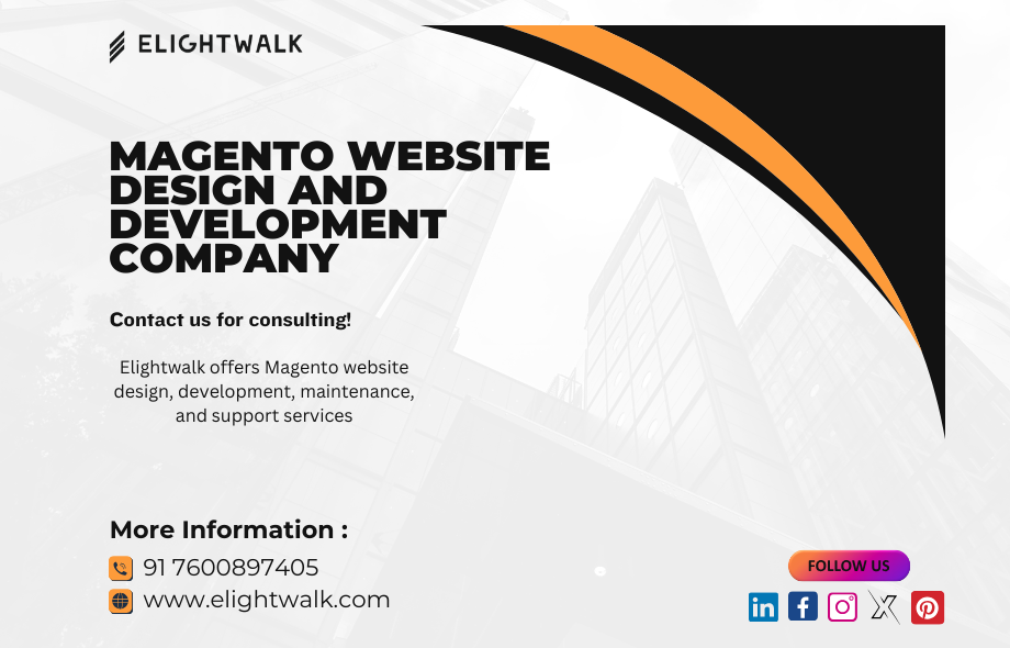 Magento website design and Development Company | by Elightwalk Technology PVT. LTD. | Feb, 2024 ...
