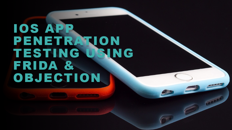 Exploring iOS Applications with Frida and Objection: Basic Commands for ...