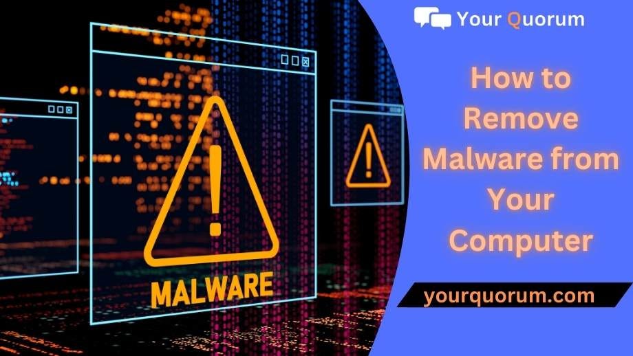 How to Remove Malware from Your Computer | by Hannah | Medium