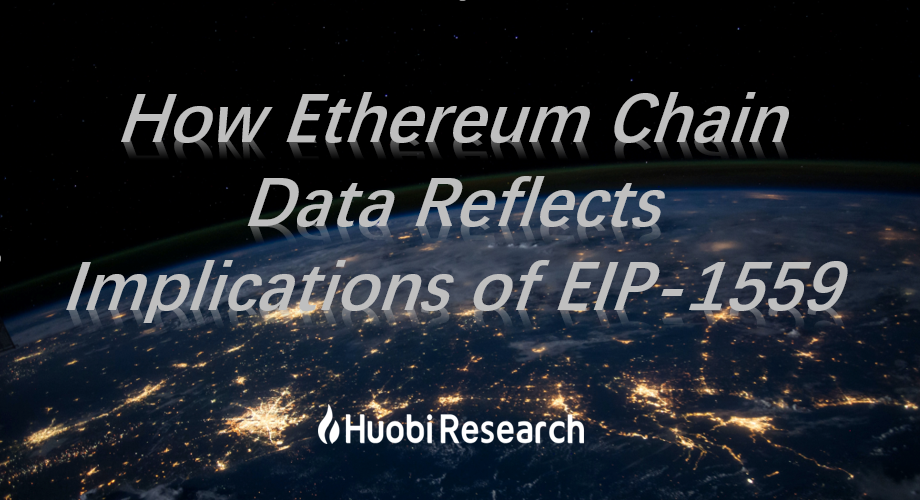How Ethereum Chain Data Reflects Implications of EIP-1559 | by HTX Research | HTX Research | Medium