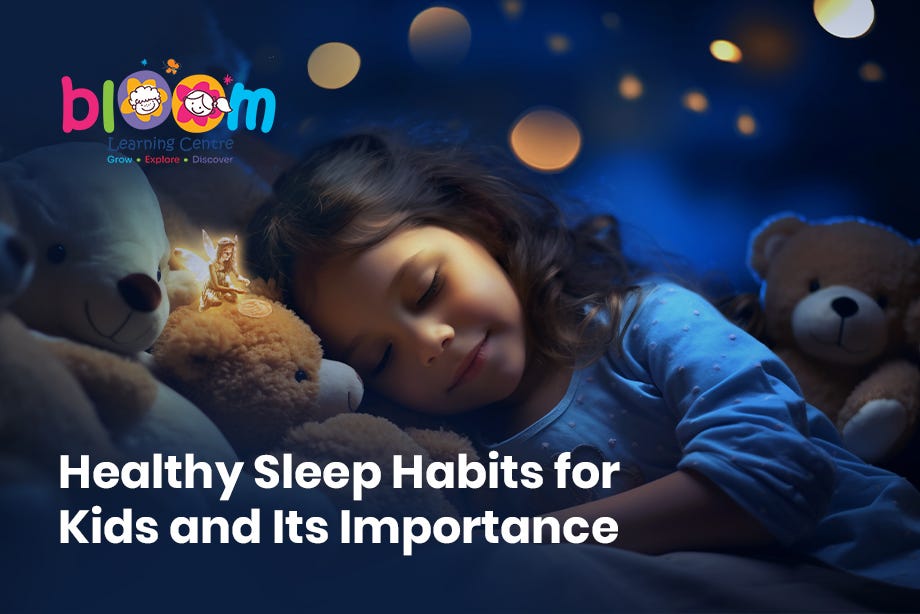 Healthy Sleep Habits For Kids And Its Importance | by Bloom Learning ...