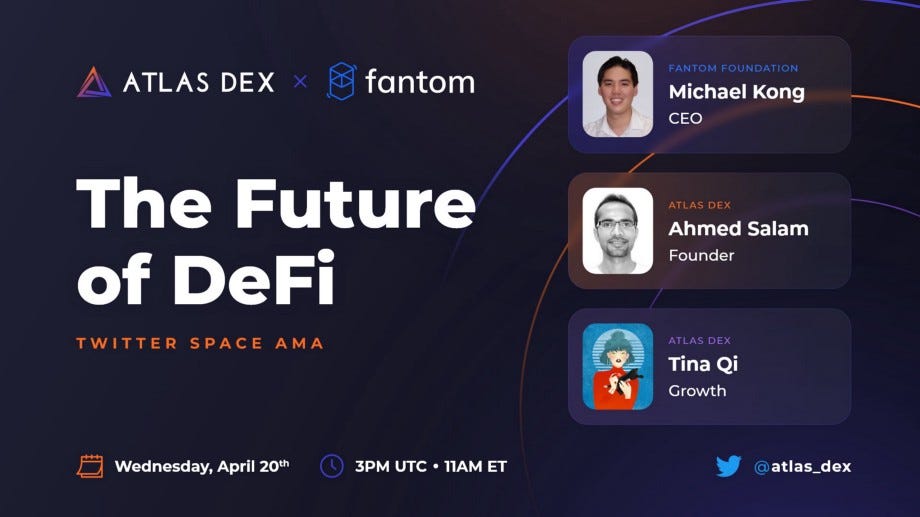 #1 Twitter Spaces AMA: The Future of Defi with CEO of Fantom and Founder of Atlas DEX | by Atlas ...