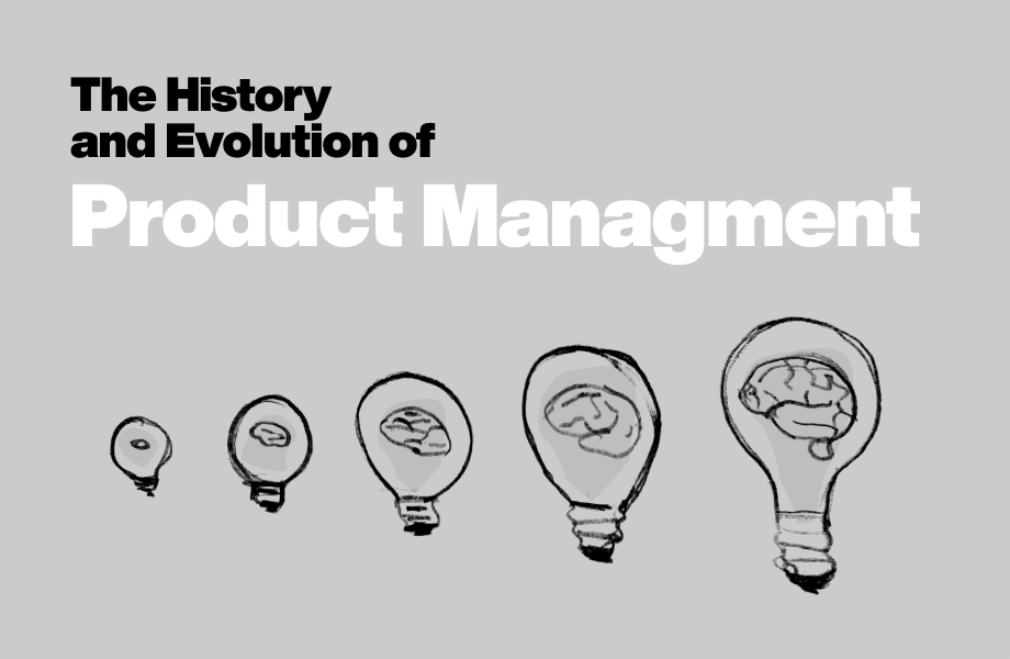 A brief history of product management | by Sohail Rao | Product School ...