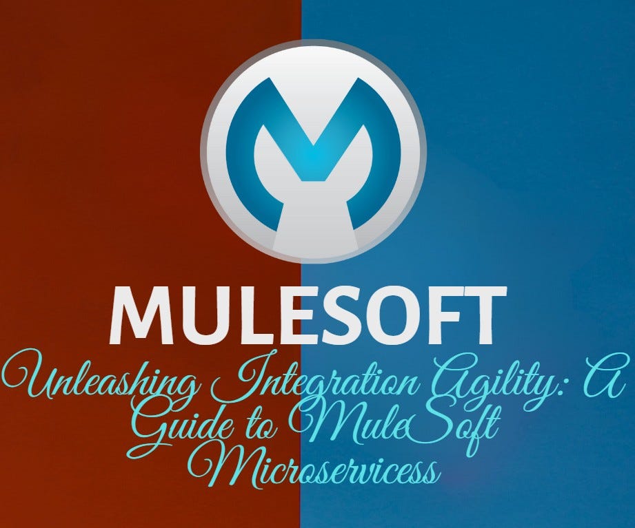 Unleashing Integration Agility: A Guide to MuleSoft Microservices | by Venkat Pragada: Engaging ...