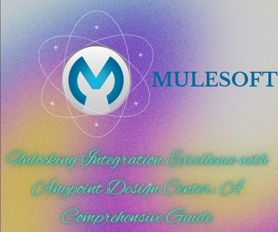 Unlocking Integration Excellence with Anypoint Design Center: A ...