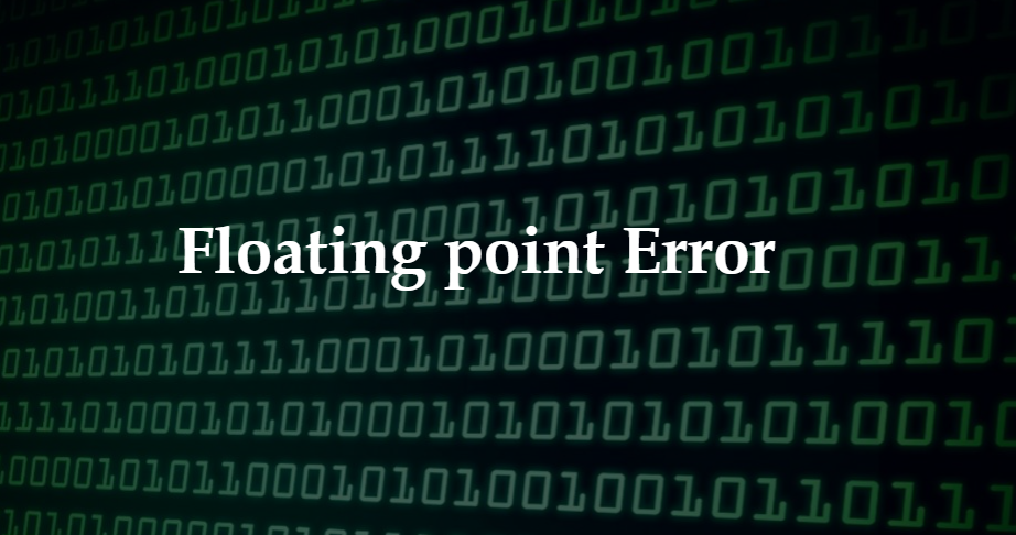 Floating Point Error. What is a Floating point number? | by Udara nadeeshani | Medium