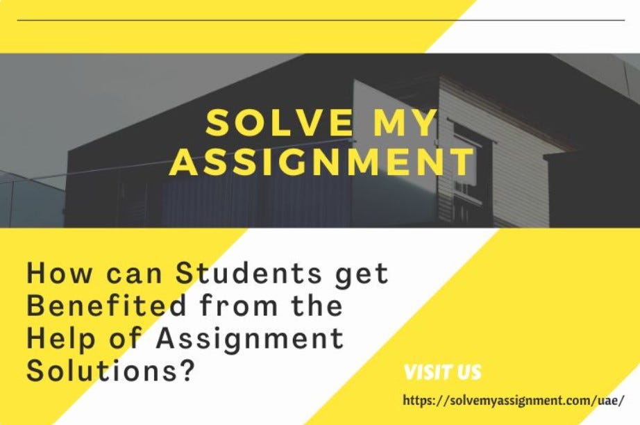 How Can Students get benefited From The Help Of Assignment Solutions ...