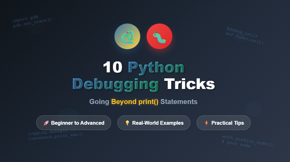 10 Real-World Python Debugging Tricks (Going Beyond print()) | Python ...