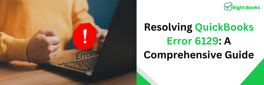Resolving QuickBooks Error 6129: A Comprehensive Guide | by Henryjack | Medium
