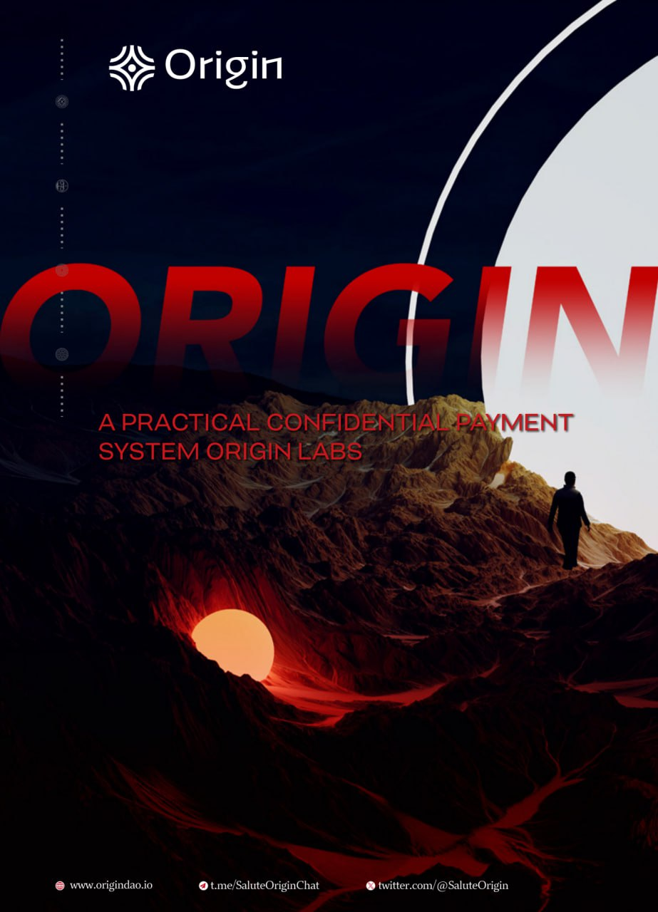 Origin: A Practical Confidential Payment System Origin Labs | by OriginWorld | Medium