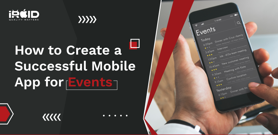 How to Create a Successful Mobile App for Events | by iRoid Solutions | Medium