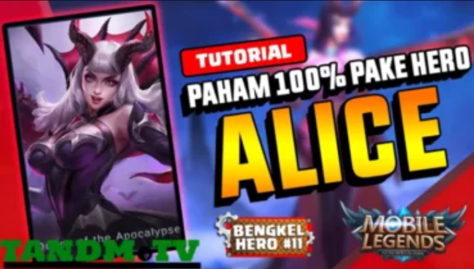 Hero Alice Tank STier Untuk Memenangkan Game ML 2021 - amandasakira ...