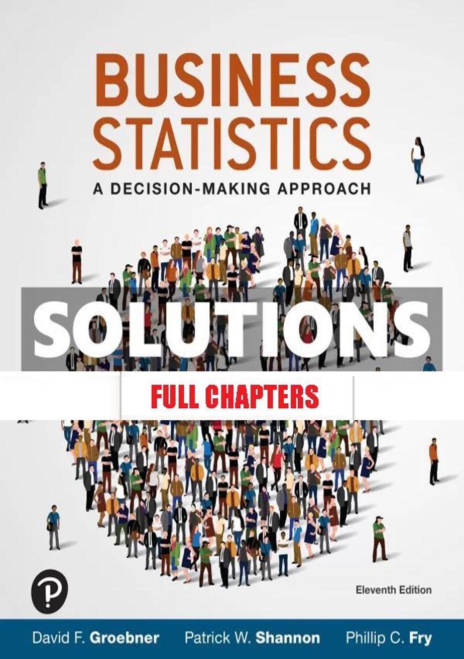 Solutions Manual for Business Statistics 11th Edition Groebner ...