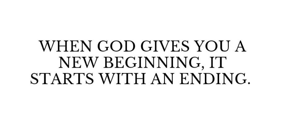 Embracing New Beginnings through Life’s Endings: | by THE JESUS TONE ...