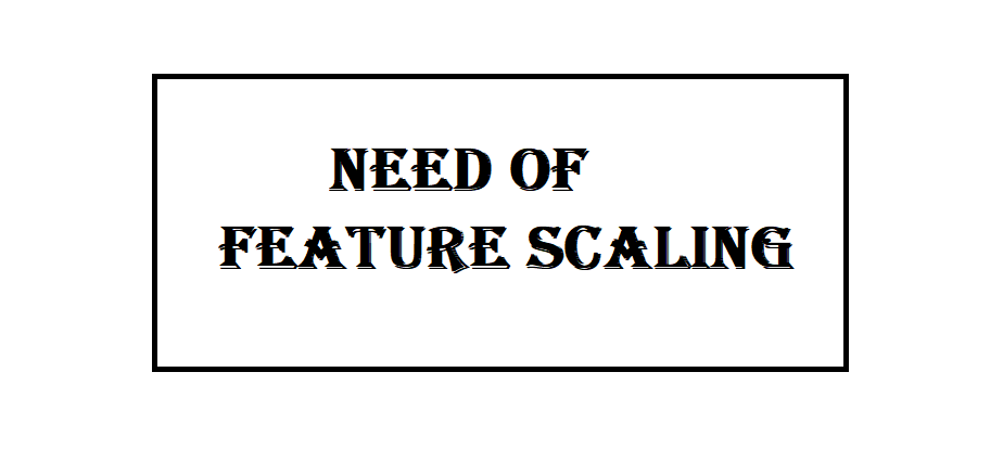 Need and Types of Feature Scaling!! | by Abhigyan | Analytics Vidhya ...