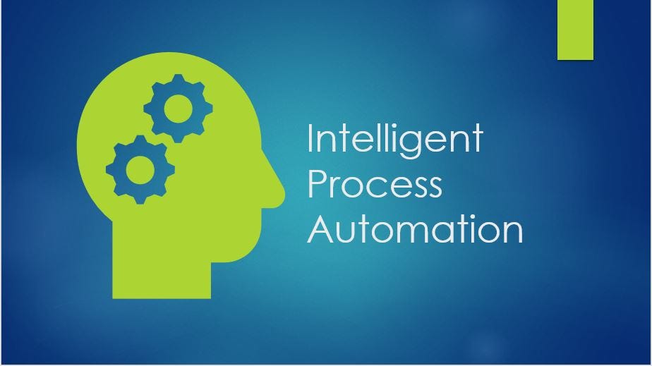 Intelligent Process Automation Market Growing Smarter With Machines