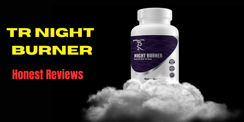 TR Night Burner Review 2023: Hidden Update News, Scam Warning, Customer ...
