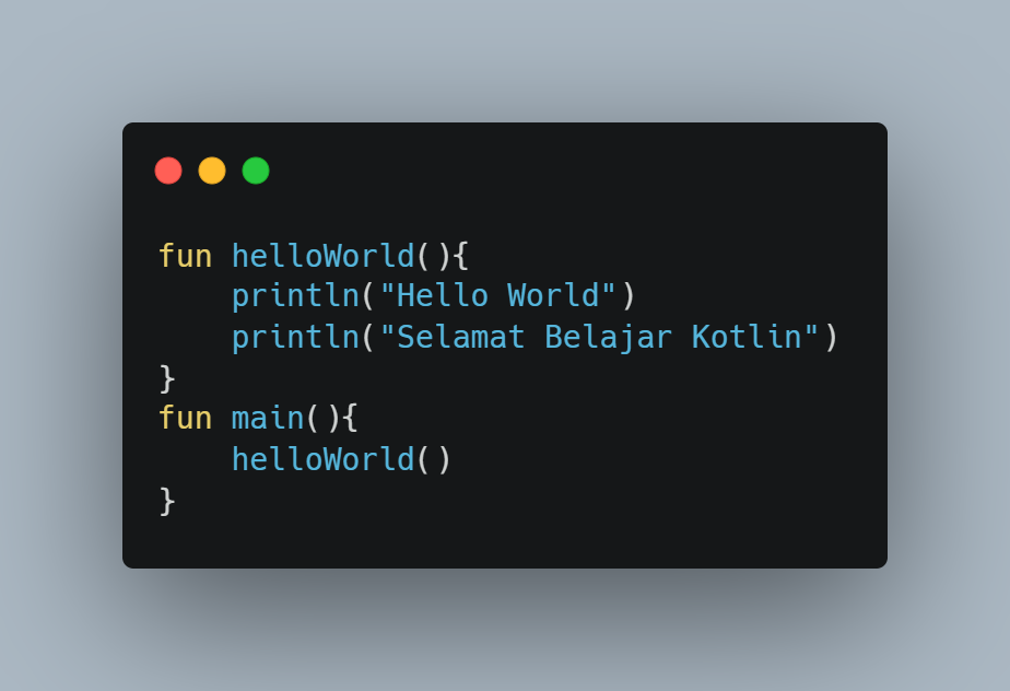 Basic Kotlin : Function. Function | by Widylestari | Medium