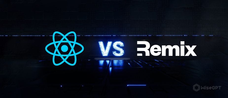Benefits And Limitations Of Remix And React By Shariq Ahmed Medium