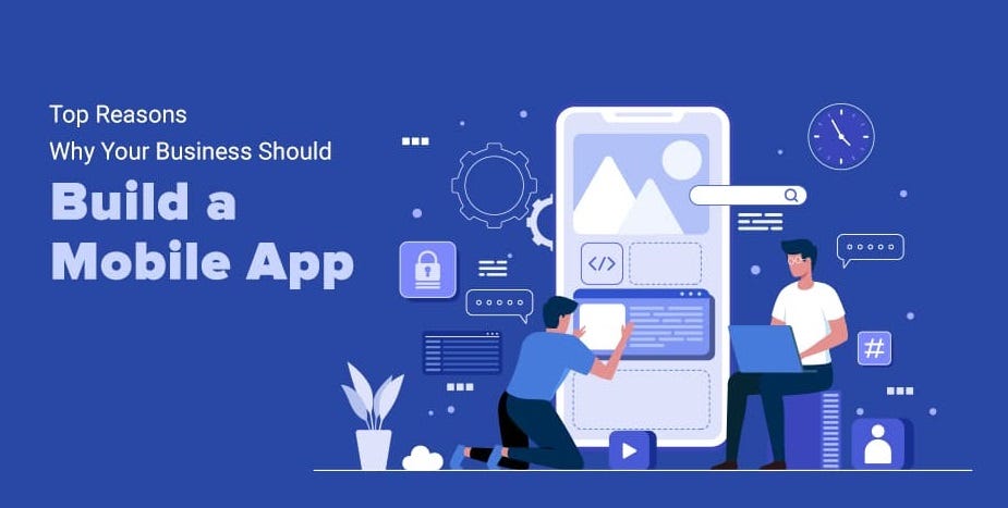 4 Reasons Why You Should Create an App for Your Business | by Pryanka ...