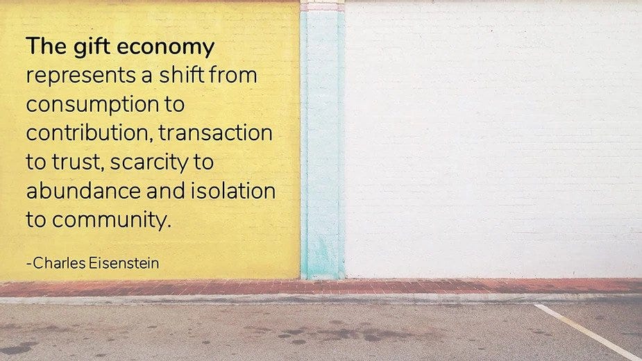 What exactly is a gift economy and how does it create abundance? | by ...