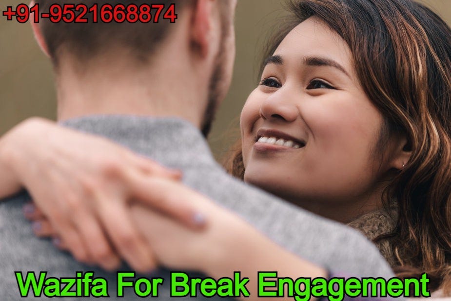 Wazifa For Break Engagement 🔛 Powerful Dua To Break Someone Engagement ...