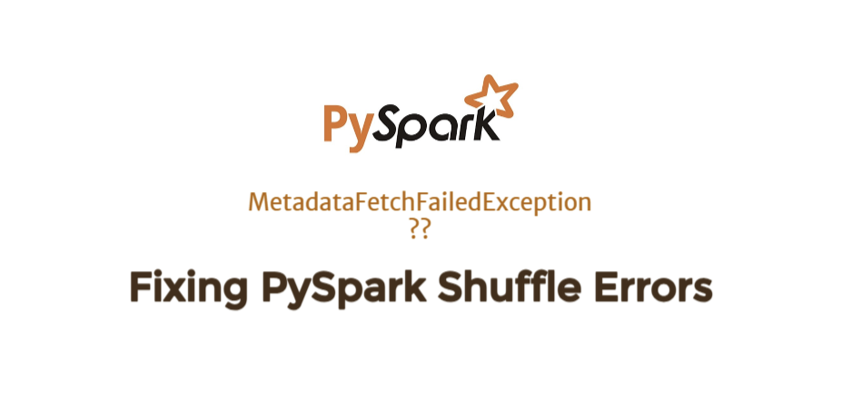 Fixing Spark Shuffle Errors: Memory, Partitions & Best Practices | Medium