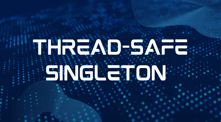 Thread Safe Singleton Pattern In Java By Pv Prasanth Jan 2025 Medium