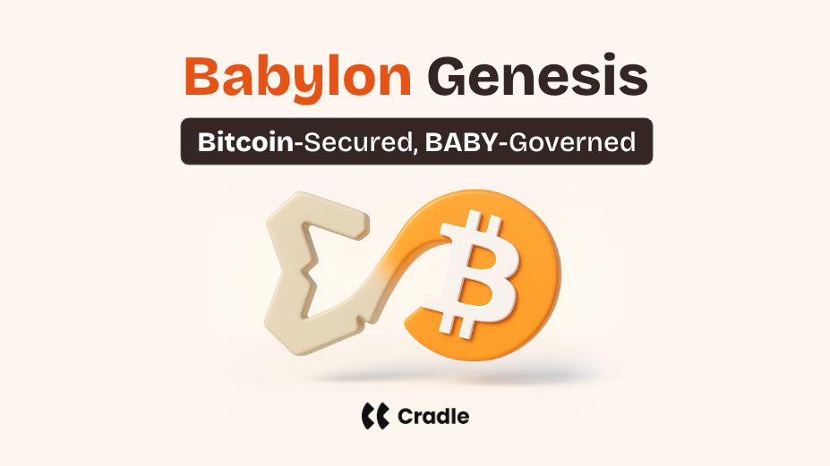 Babylon Genesis: Bitcoin-Secured, BABY-Governed | by Cradle DEX | Medium