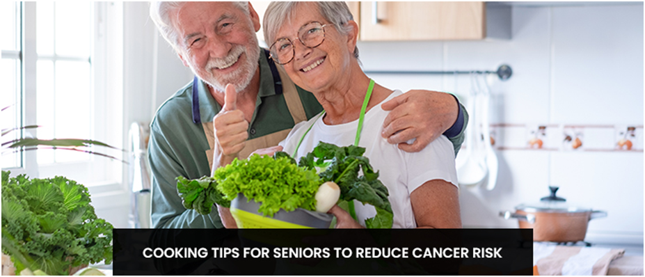 Cooking Tips For Seniors To Reduce Cancer Risk | by Abcthousand | Medium