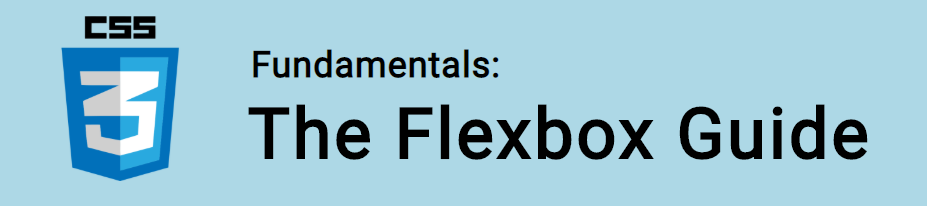 CSS Fundamentals: The Flexbox Guide | by Timothy Robards | ITNEXT