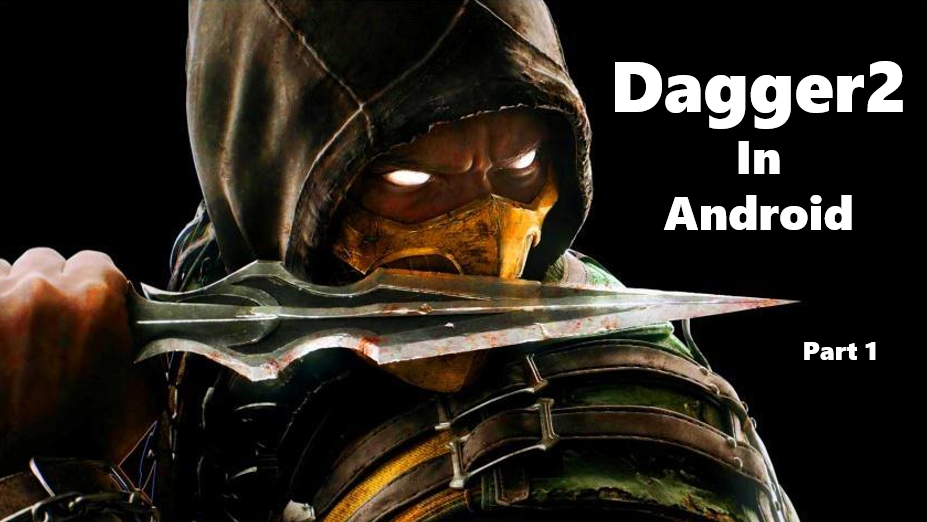 Dagger2 in Android (Part 1). one the most important things in… | by Ali Shobeyri | Medium