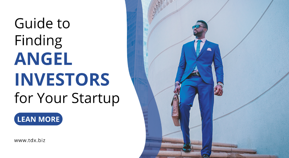 Guide to Finding Angel Investors for Your Startup | by TDx Launchpad ...