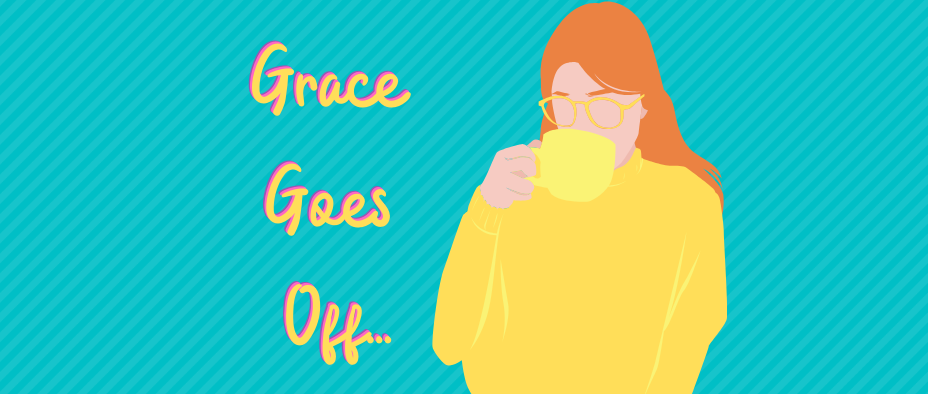 Grace Goes Off: The Importance of Our Words to Ourselves | by Grace ...
