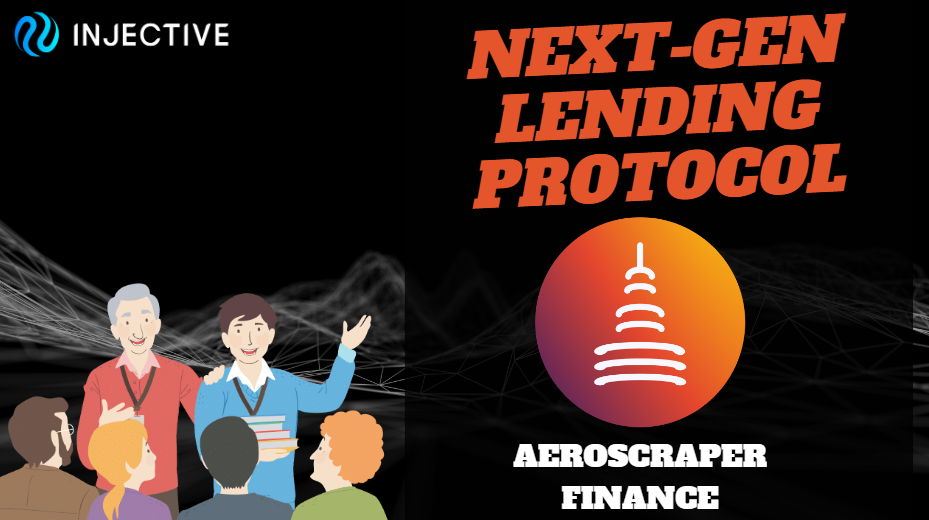 Aeroscraper Unveils Next-Gen Lending Protocol on Injective | by Crypto ...