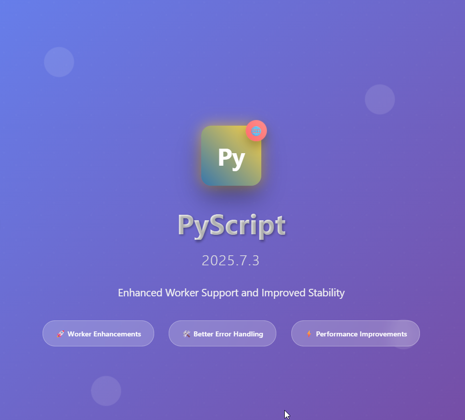 PyScript 2025.7.3: Enhanced Worker Support and Improved Stability | by Dr. Shouke Wei | Jul ...
