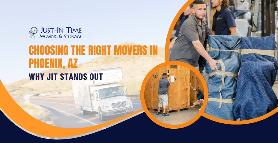 Choosing The Right Movers in Phoenix, AZ — Why JIT Stands Out | by JIT ...