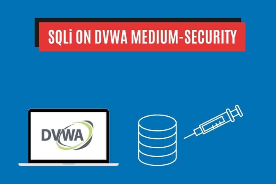 Hack With Sql Injection Attacks Dvwa Medium Security — Stackzero By Stackzero Infosec Write Ups