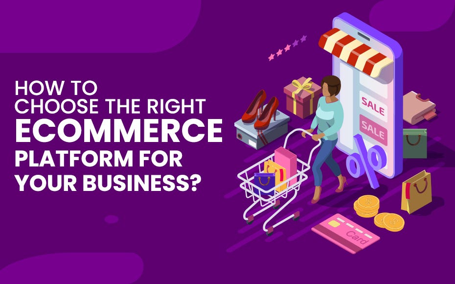 How to Choose the Right E-commerce Platform for Business?? | by Shalari ...
