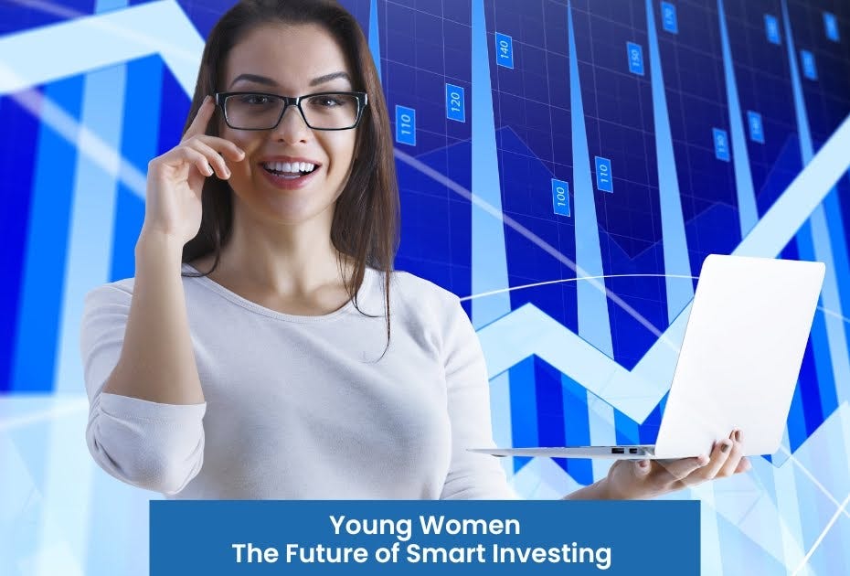 Young Women: The Future of Smart Investing | by Stockxpo | Oct, 2024 ...